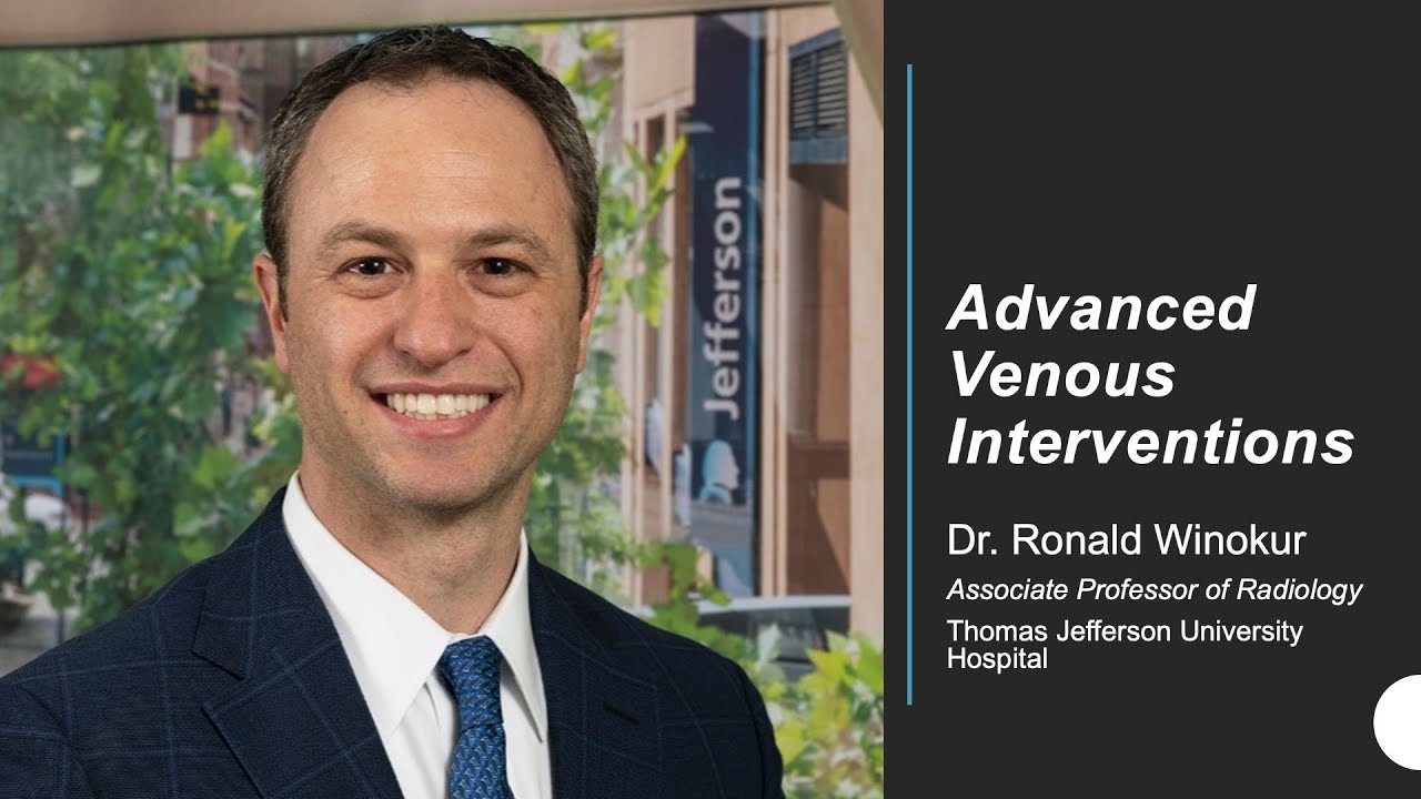 Advanced Venous Interventions - Dr. Ronald Winokur - YouTube