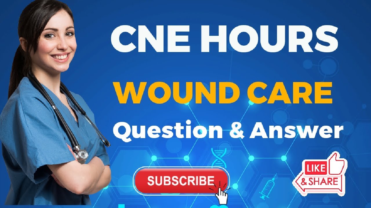 CNE Hours Wound Care Question And Answer#nursing #subscribe # ...