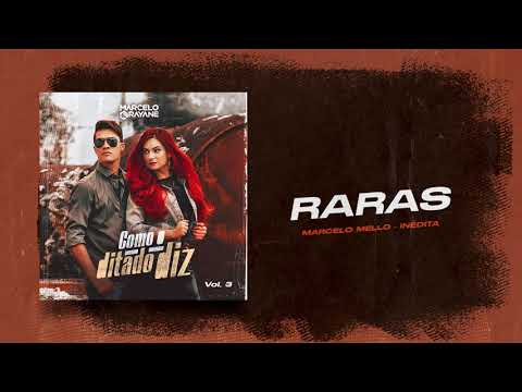 Marcelo o Rayane - Raras Vol.03