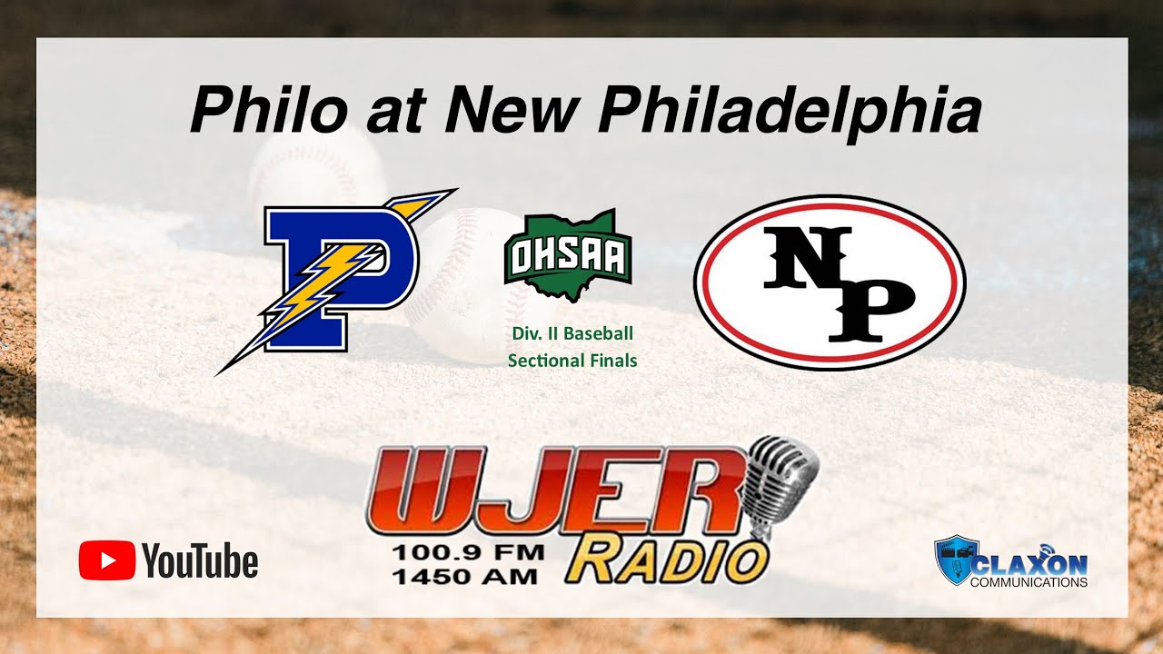 Philo at New Philadelphia - OHSAA Div. II Baseball Sectional Finals ...