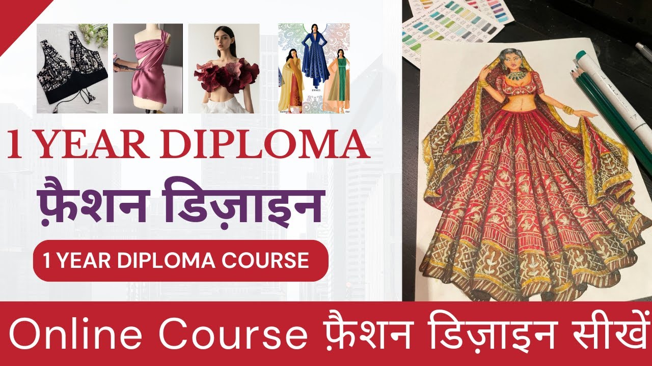1 YEAR DIPLOMA SYLLABUS ONLINE FASHION DESIGN COURSE # ...