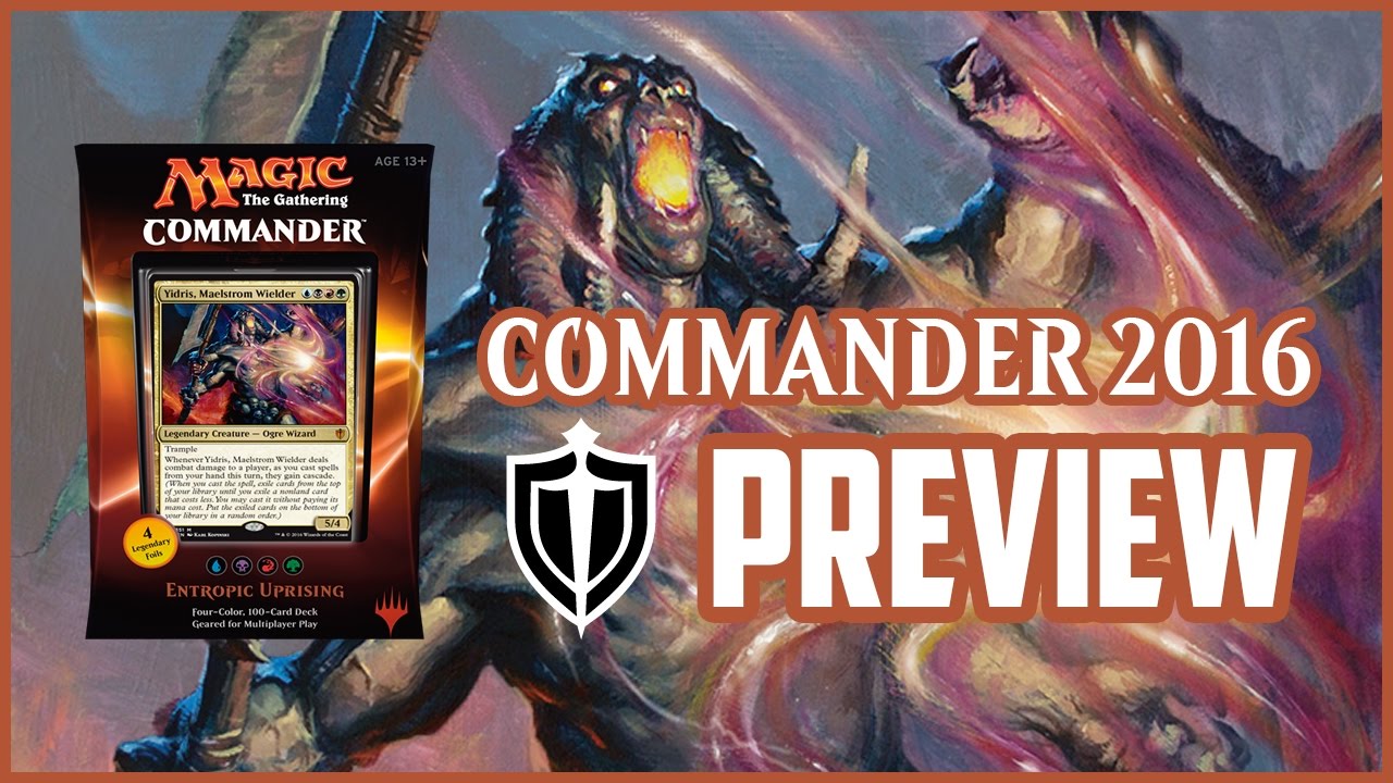 Commander 2016 Preview: Entropic Uprising (Yidris, Maelstrom Wielder ...