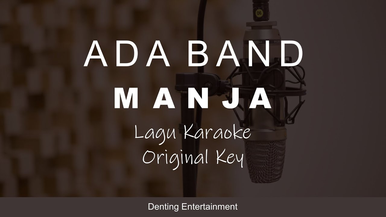 Ada Band - Manja (Lagu Karaoke - Nada Asli) - YouTube