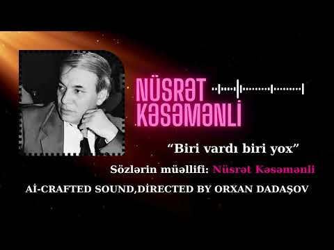 Nüsrət Kəsəmənli - Biri vardı,biri yox