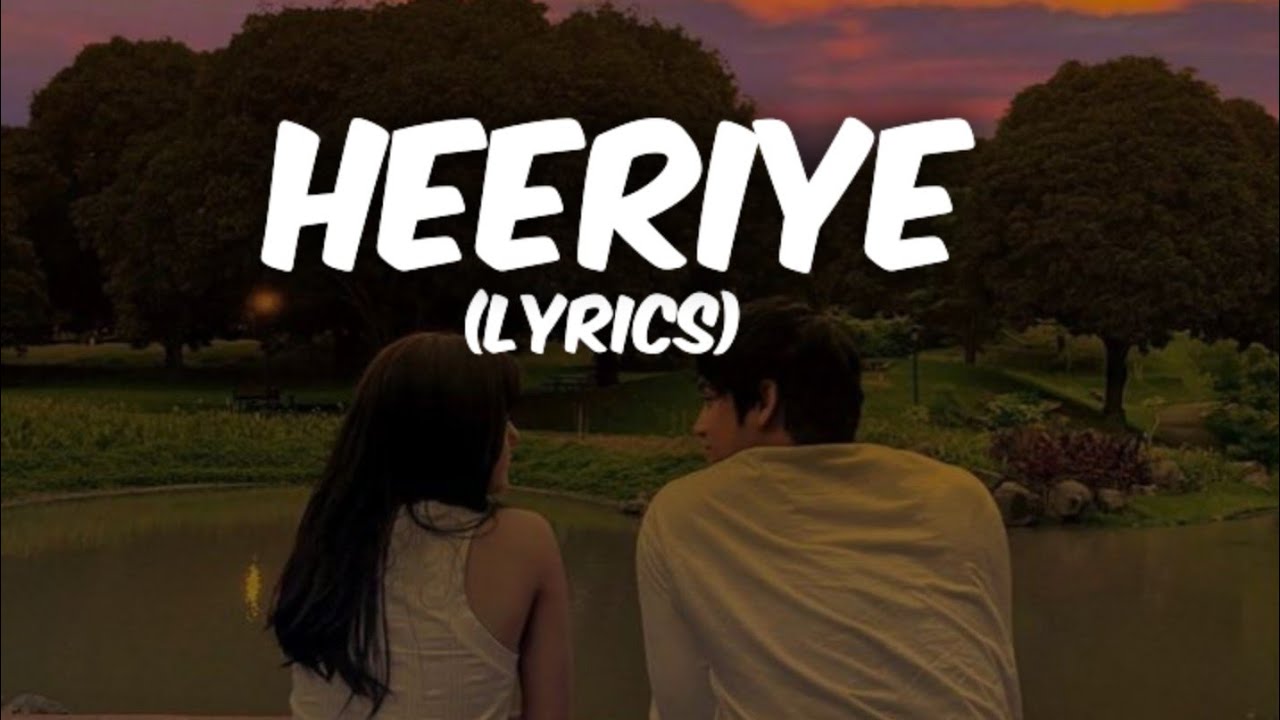 Heeriye lyrics song/#arijitsingh #dq - YouTube