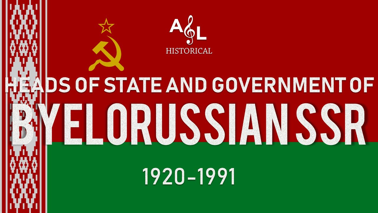 Byelorussian SSR: Timeline of Flags, Emblems, Heads of State and ...