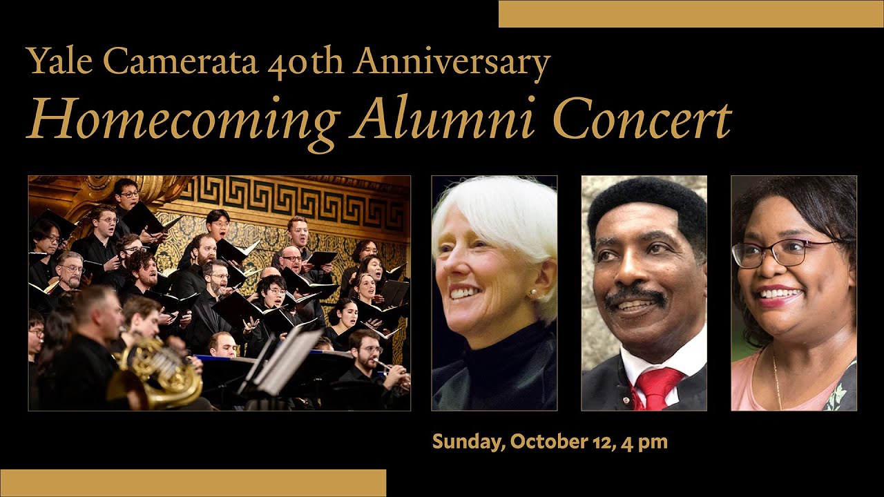 Yale Camerata 40th Anniversary: Homecoming Alumni Concert - October, 12 ...