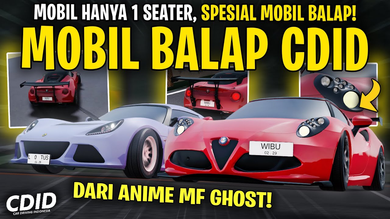 MOBIL BARU CEPAT BUAT BALAPAN UPDATE CDID V1.8 ! DARI ANIME MF GHOST ...