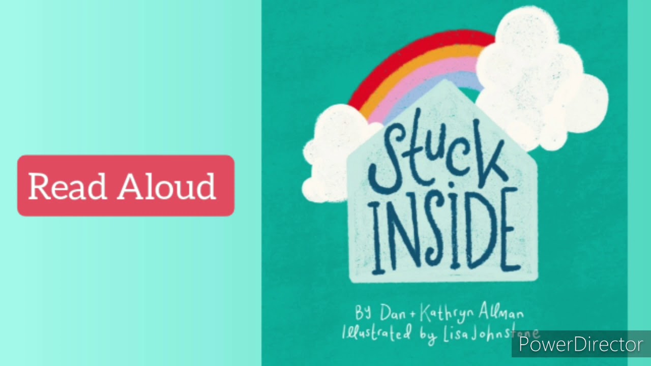 Stuck Inside by Dan & Kathryn Allman | Kids Books Read Aloud - YouTube