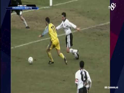 Bir Zamanlar Ankaragücü-Beşiktaş 29-mart 1998 Tv 8,5