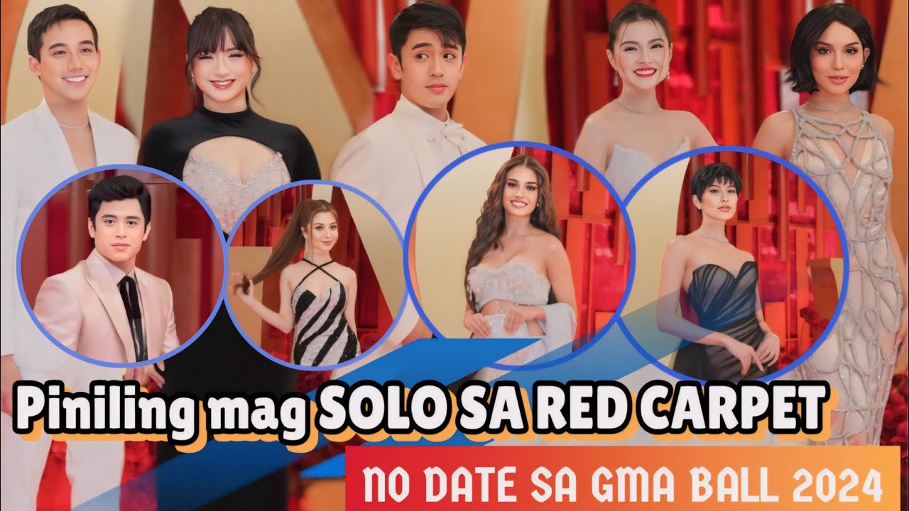 PINILING MAG SOLO/ NO DATE sa RED CARPET ng GMA BALL 2024 - YouTube