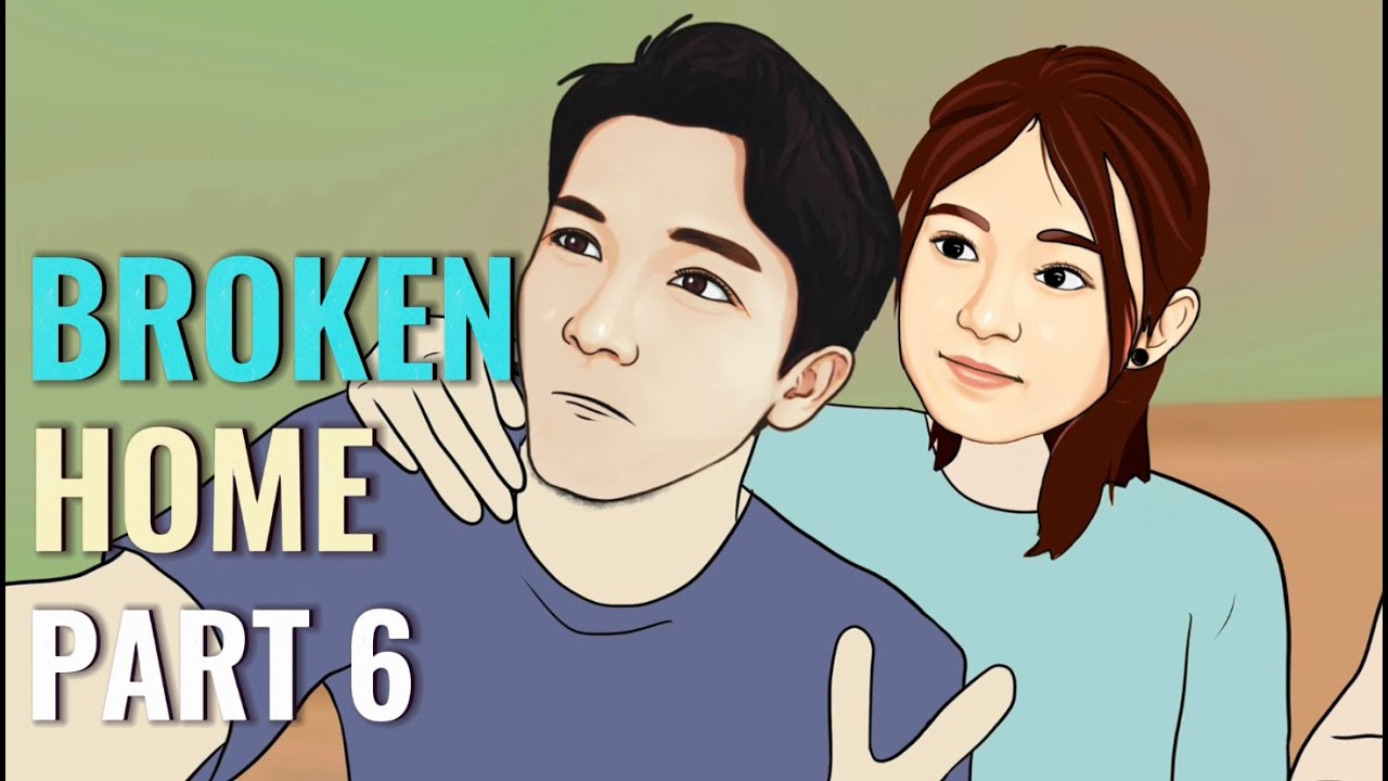 BROKEN HOME PART 6 - Animasi Sekolah - YouTube