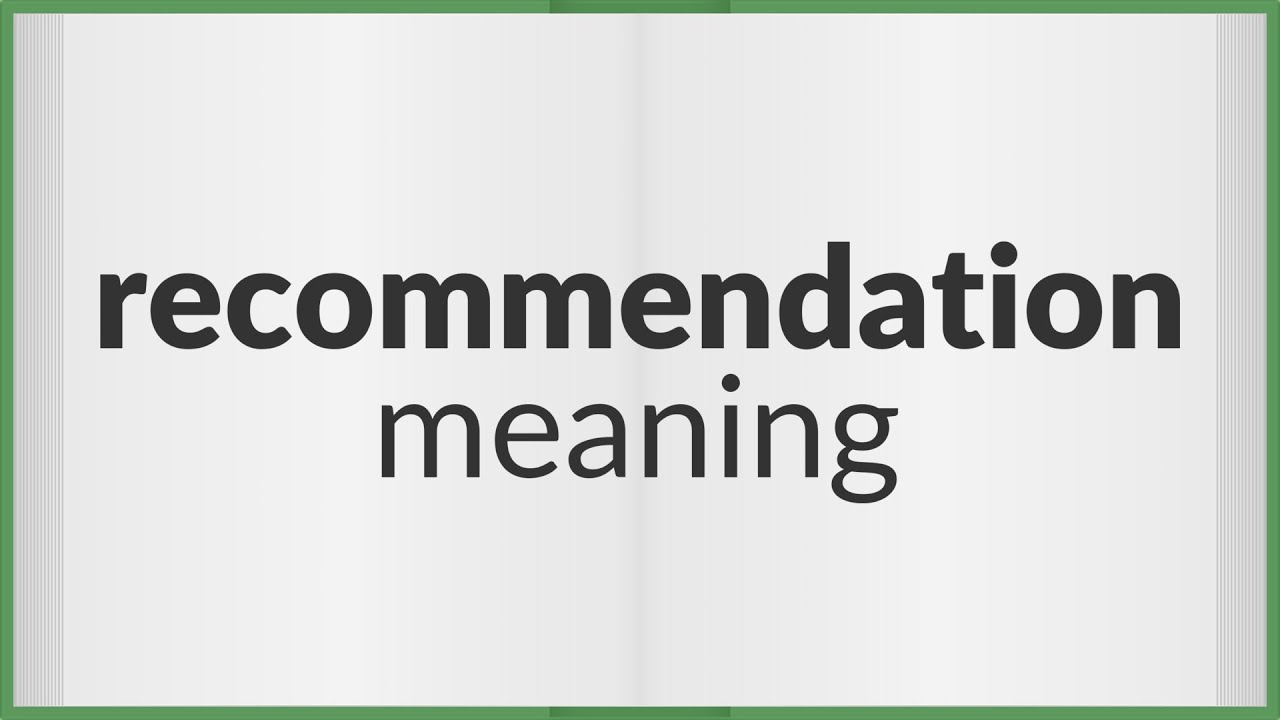 Recommendation | meaning of Recommendation - YouTube
