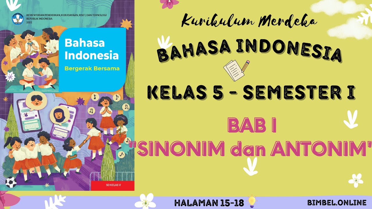 MAKNA KATA SINOMIN DAN ANTONIM || BAB 1 - BAHASA INDONESIA KELAS 5 ...