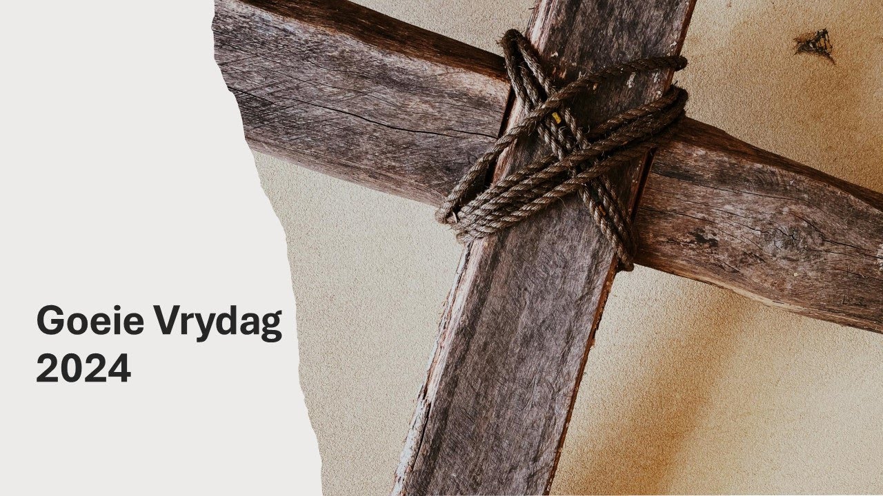 Goeie Vrydag 2024 - YouTube
