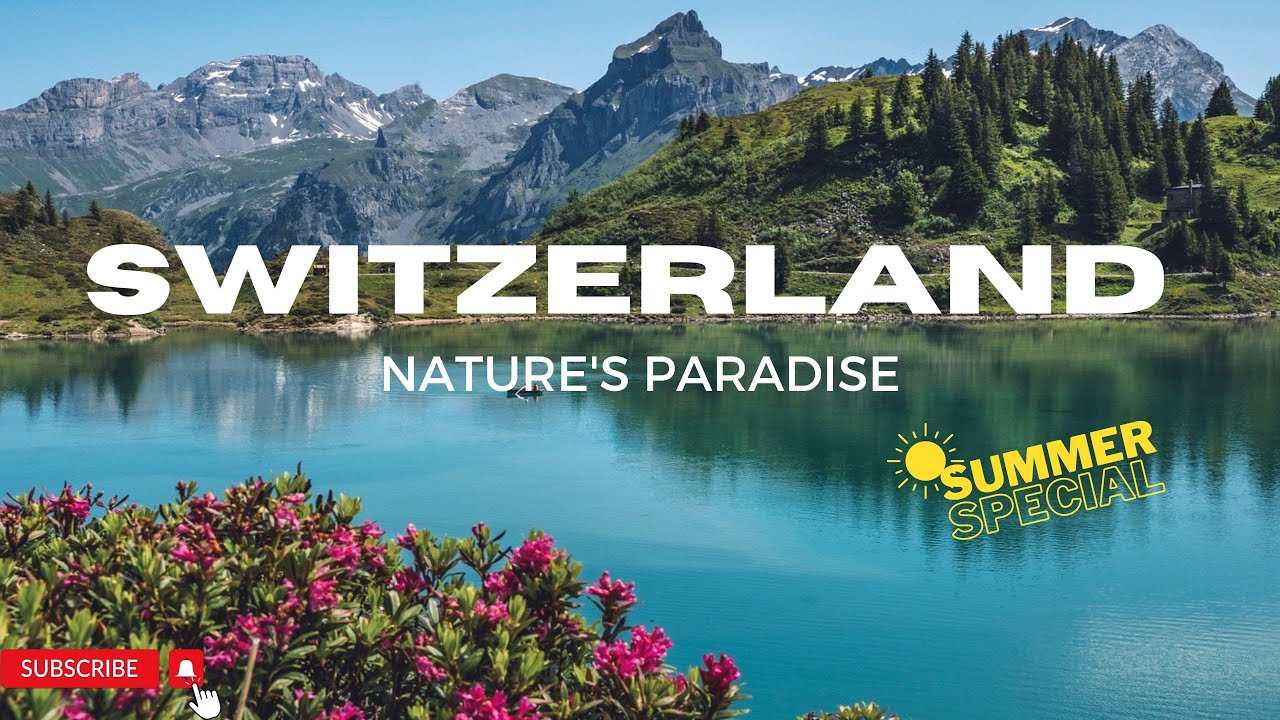 Switzerland Cinematic Landscapes — 4K Scenic Summer Travel Escape - YouTube