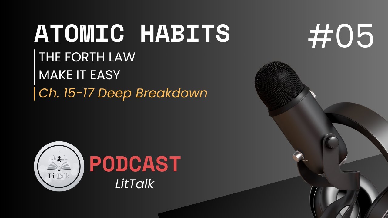 Atomic Habits Fourth Law – Make It Satisfying | Deep Podcast Discussion ...