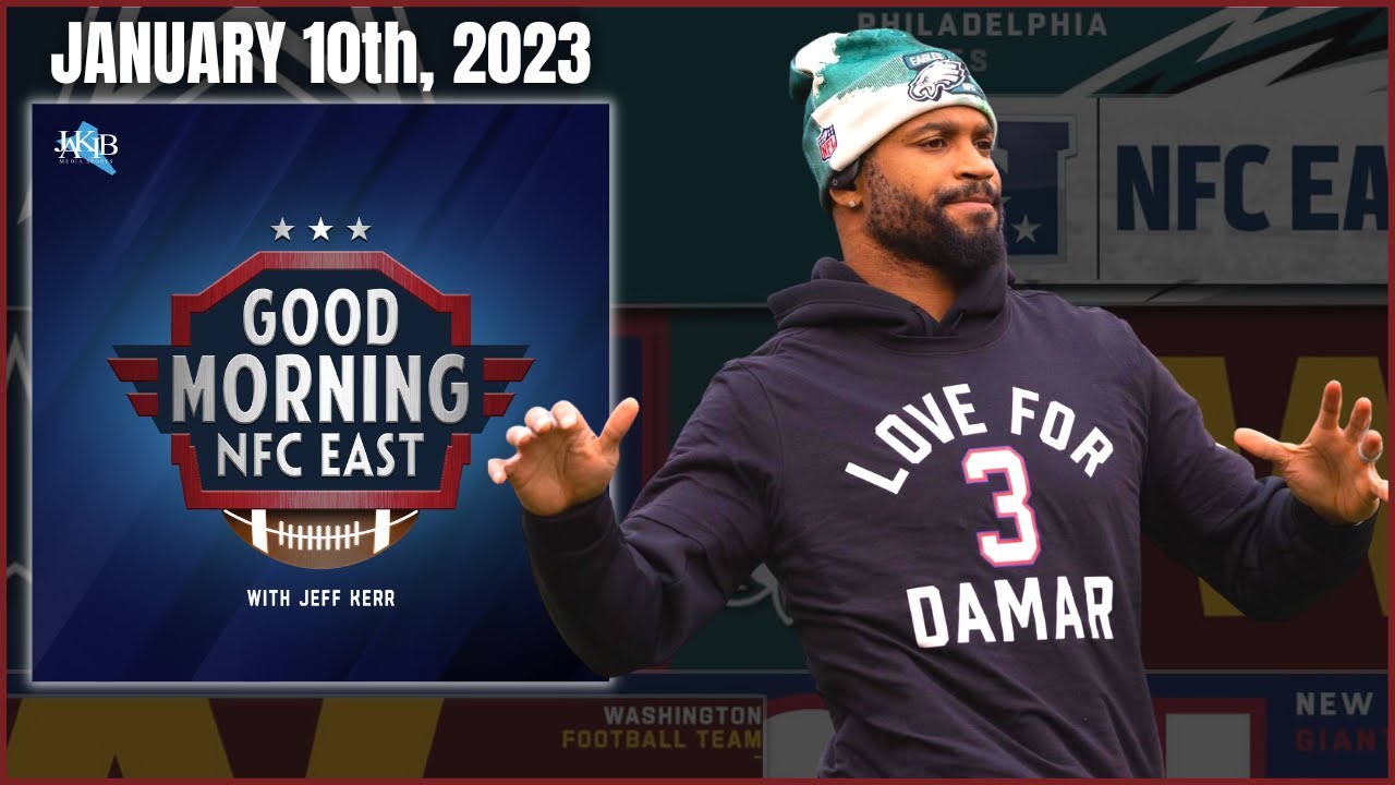 Good Morning NFC East with Jeff Kerr | Tuesday January 10th, 2023 - YouTube