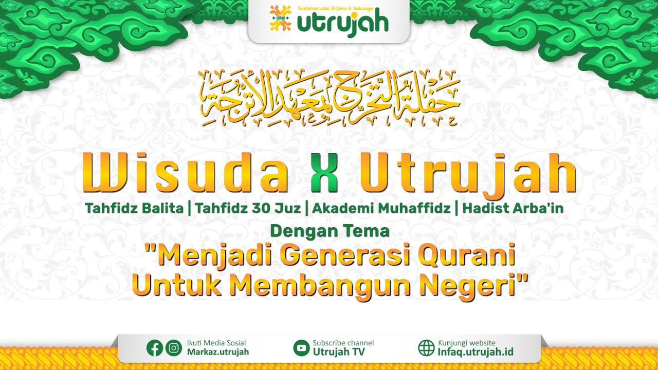 Wisuda Utrujah X Tahun 2024 - YouTube