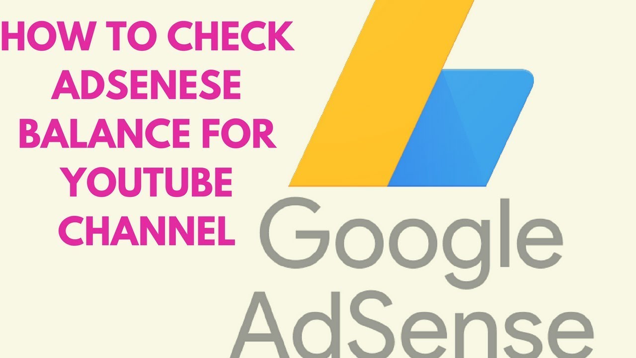 How to check youtube earnings to adsense account-check adsense balance ...