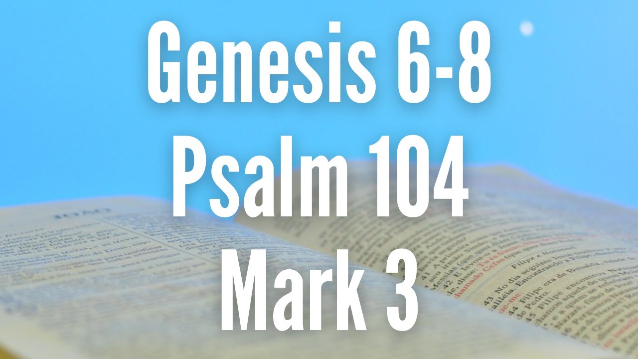 2025 Daily Bible Reading | The Bible in a Year | Day 3 | Genesis 6-8 ...