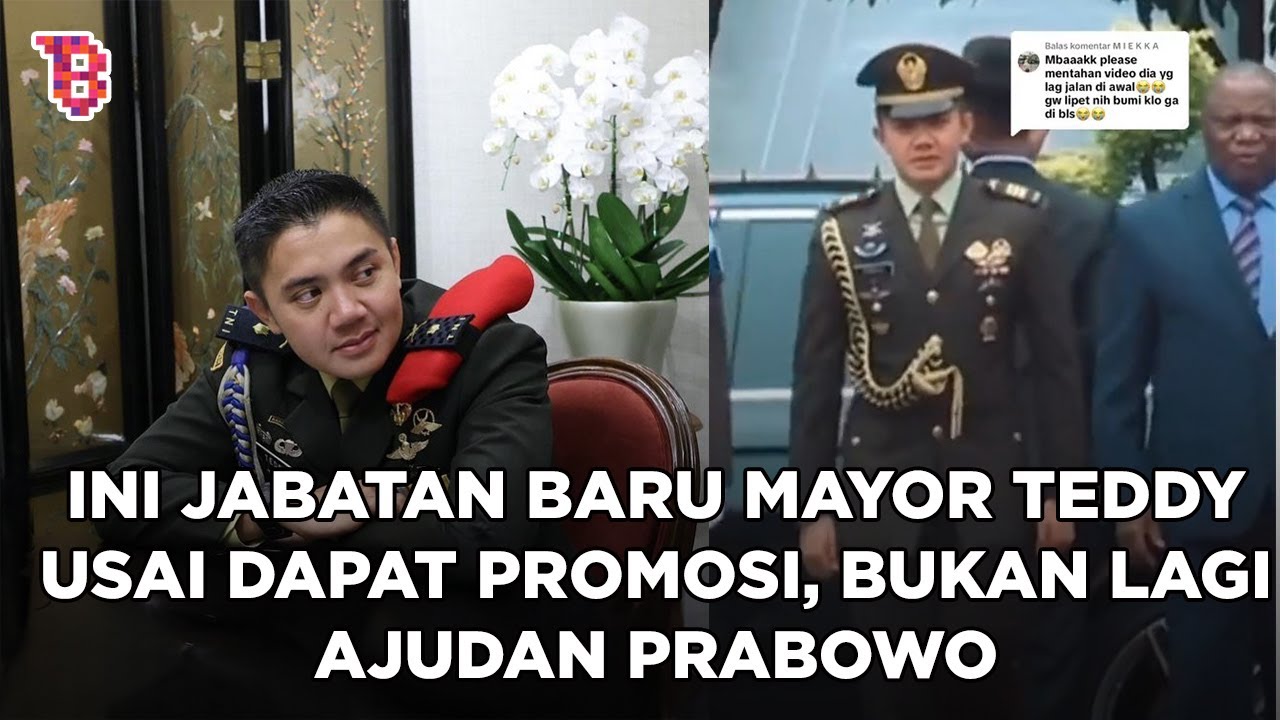 Tak lagi jadi ajudan Prabowo dan dapat promosi, ini jabatan baru Mayor Teddy - YouTube