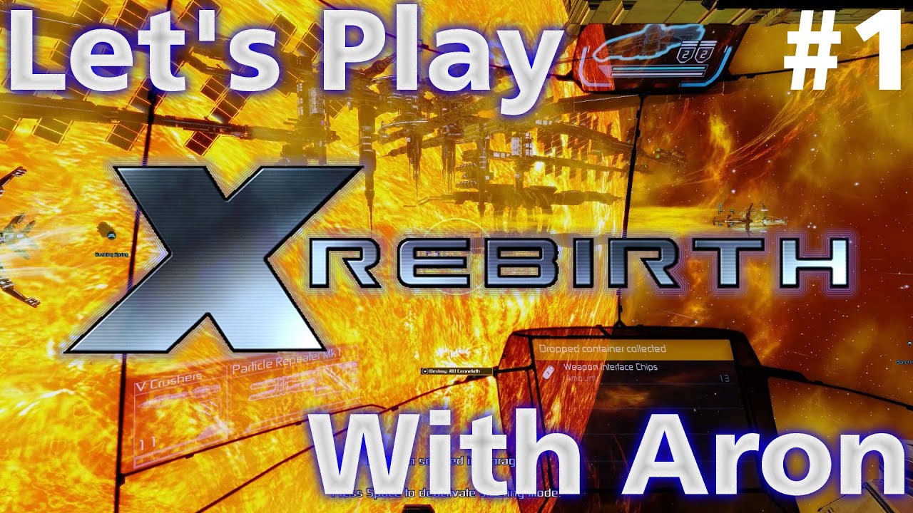 X Rebirth (Take 2) - Part 1 Rebirth - YouTube