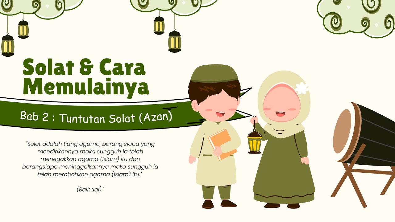 Tuntutan Solat (Azan) - Panduan Solat & Cara Memulainya - YouTube