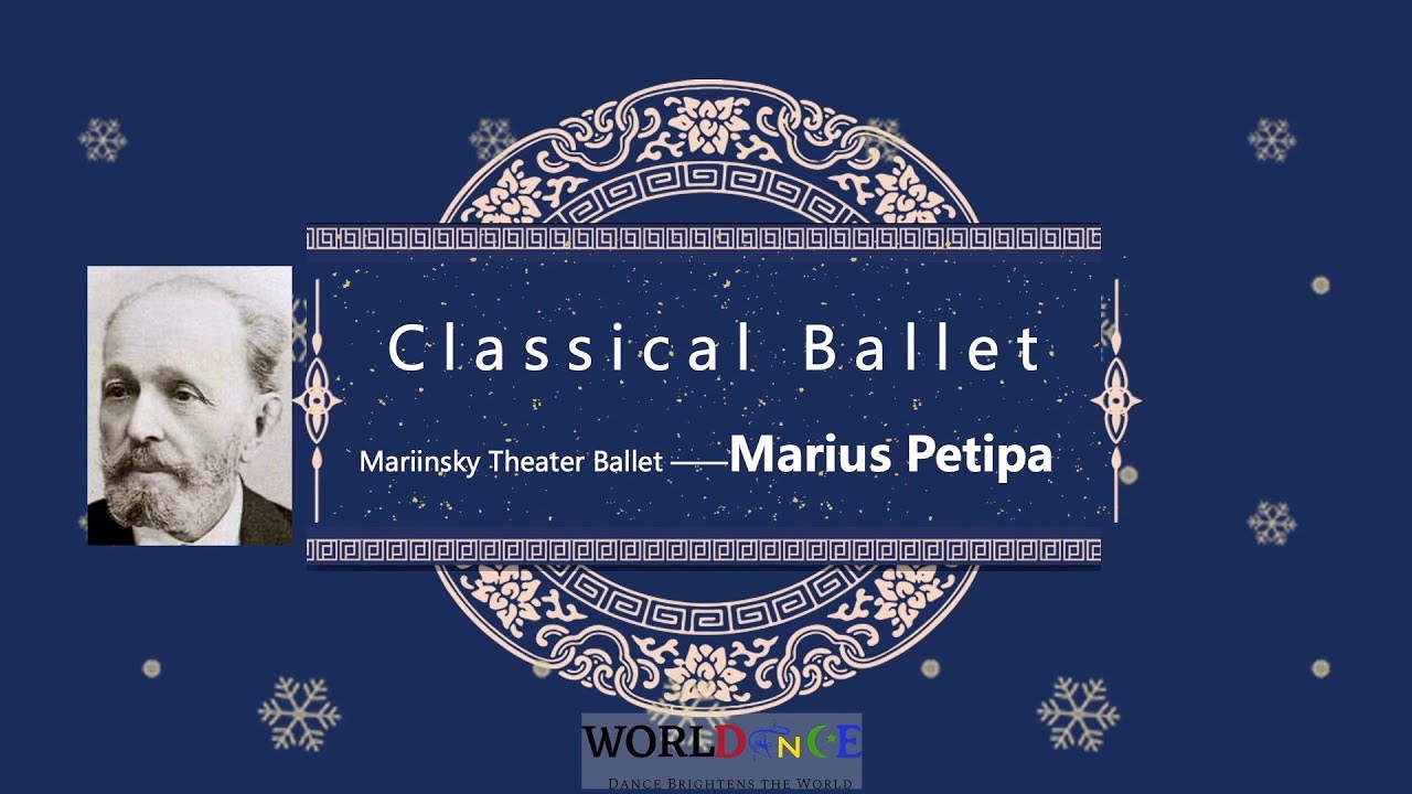 The Father of Classical Ballet-Marius Petipa - YouTube