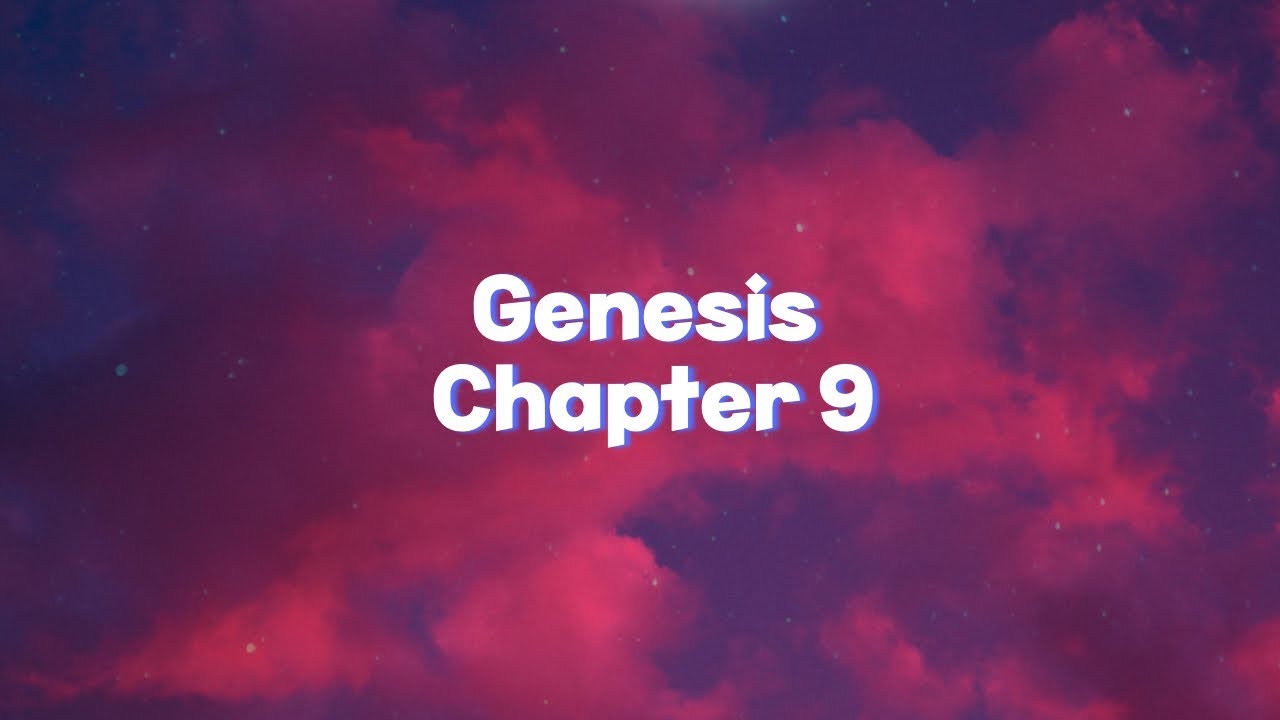 Genesis Chapter 9 - YouTube