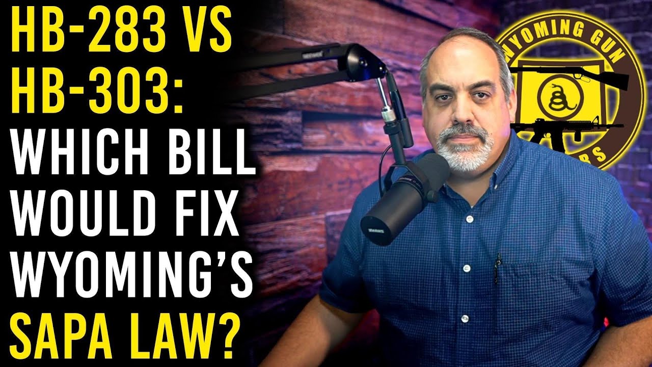 🚨 HB-283 vs HB-303: Which Bill Would Fix WY's SAPA Law? - YouTube