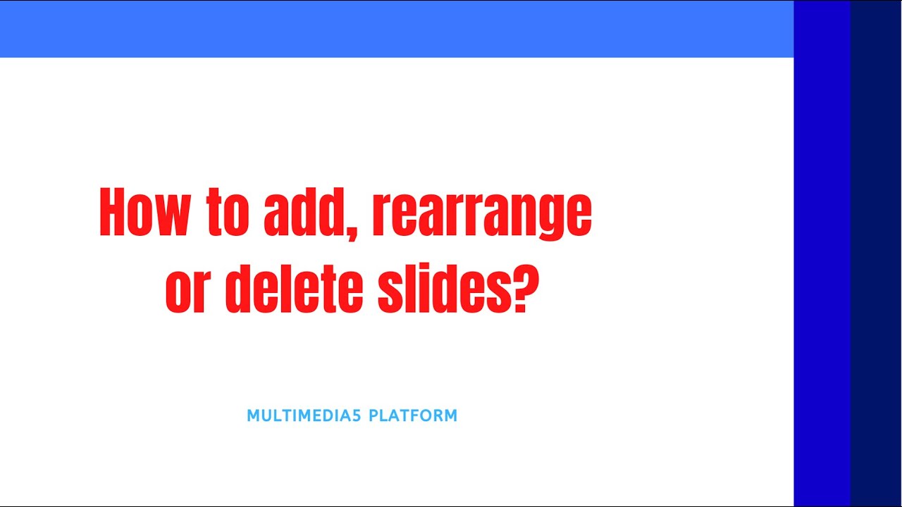 How to add, rearrange or delete slides? - YouTube