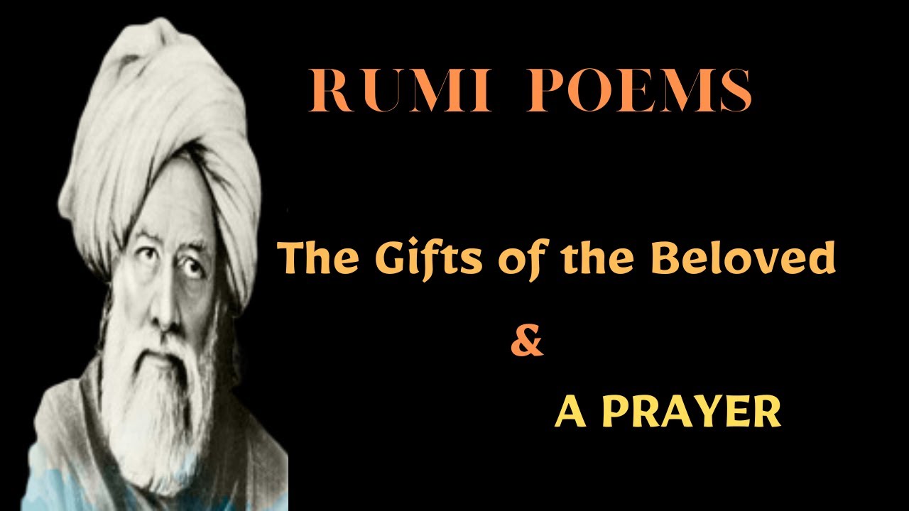 rumi poetry with lyrics the gift of the beloved and a prayer #rumi # ...