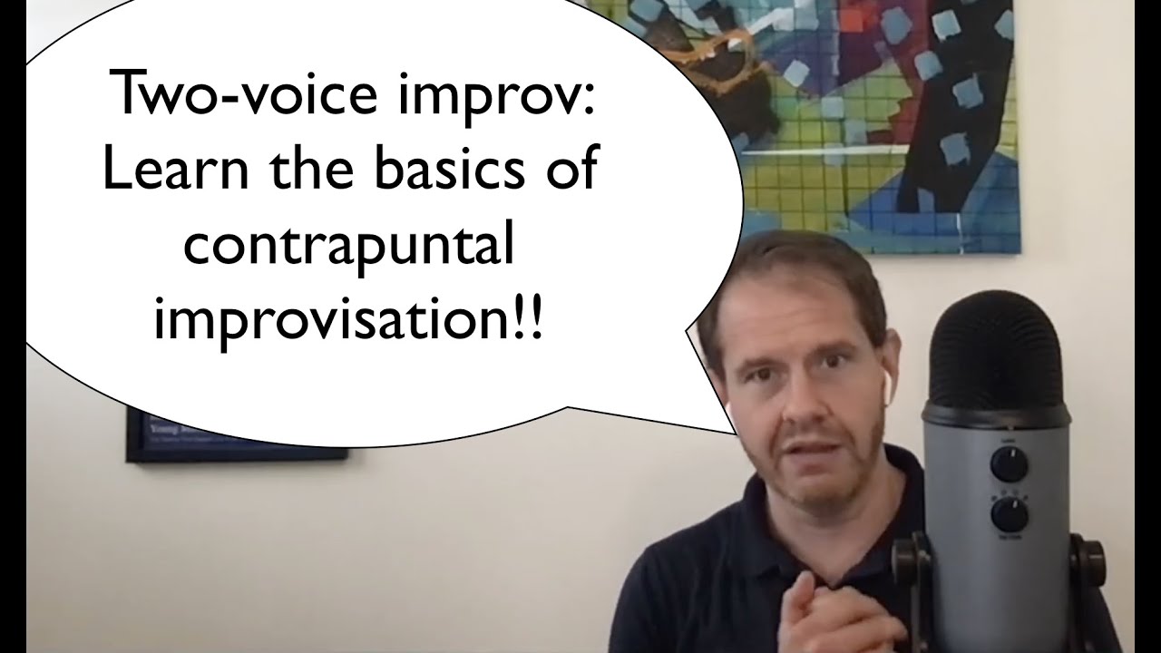 Two-Voice Counterpoint - Improvising Countermelodies (ft. "Some Day my ...