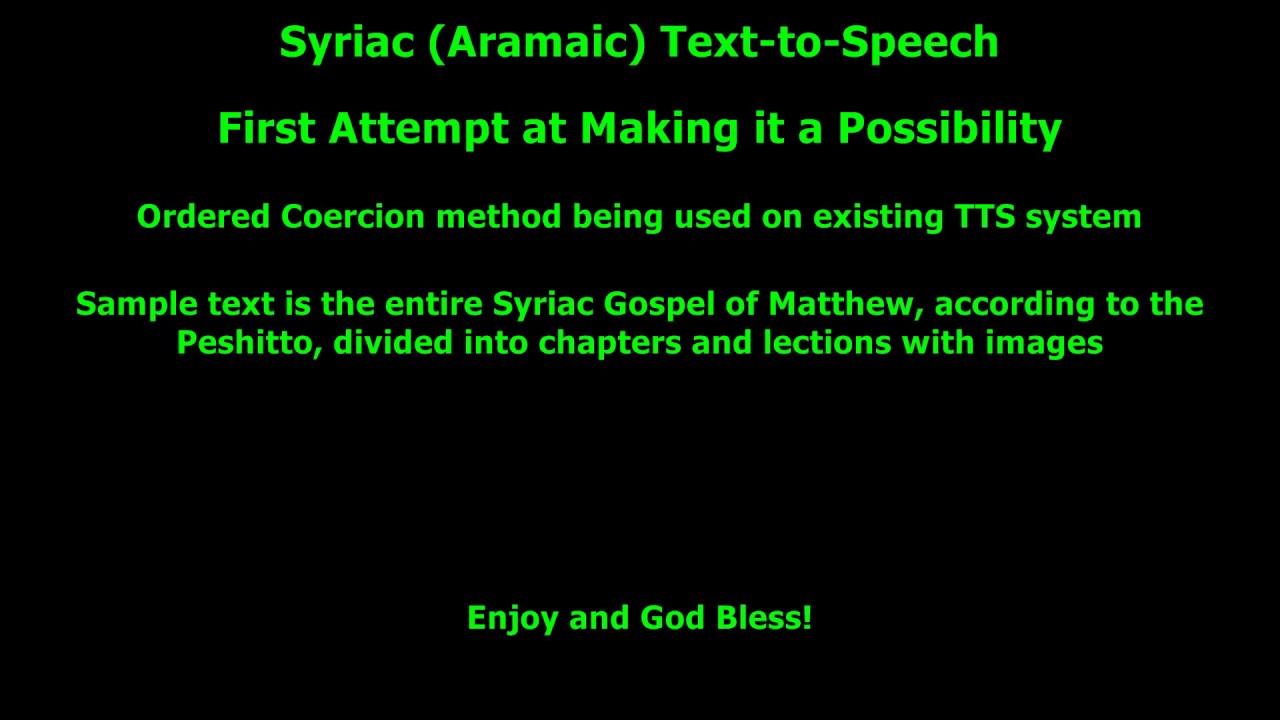 Syriac (Aramaic) Text-to-Speech (TTS) -- Gospel Matthew -- Introduction ...