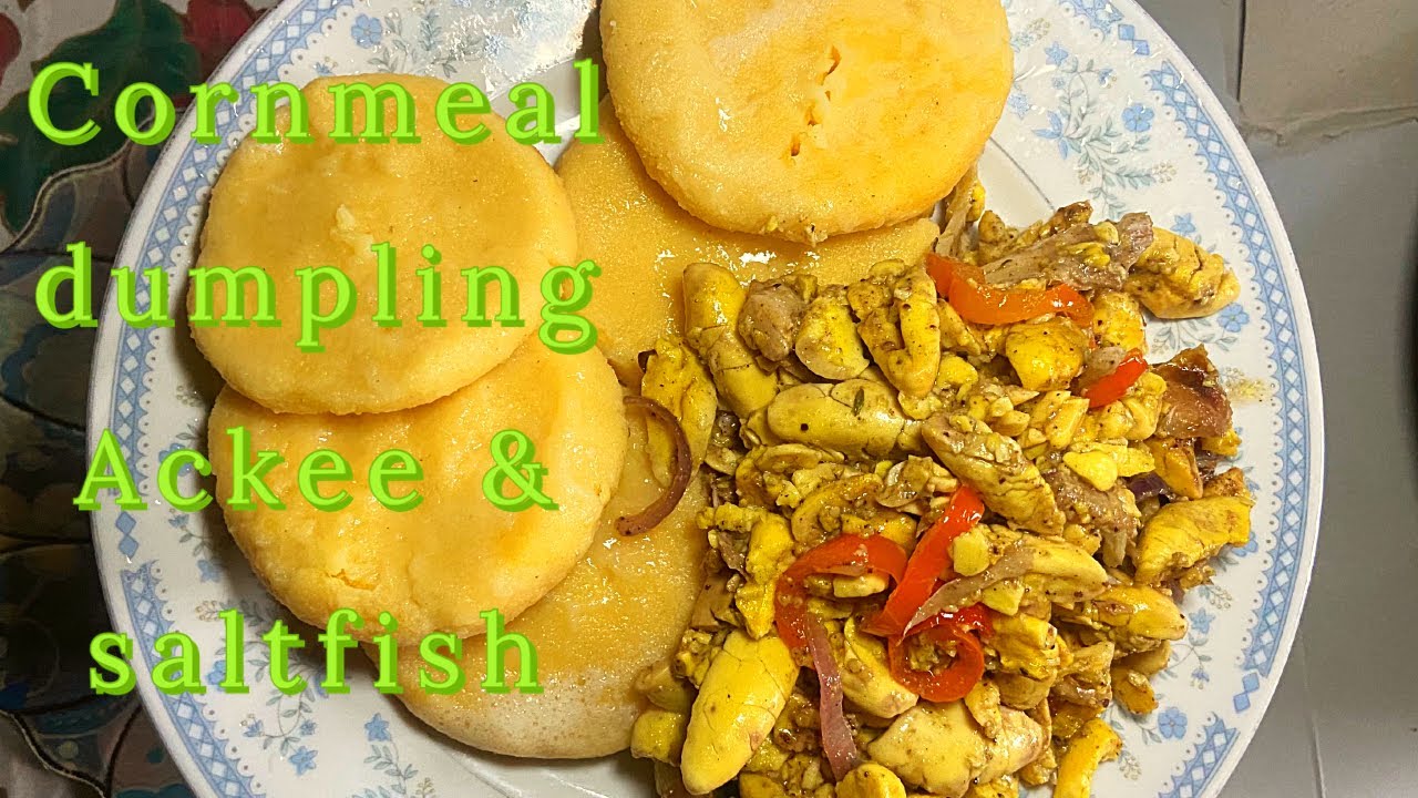 How To Make Jamaican Cuisine’s Cornmeal Dumplings With Ackee and ...
