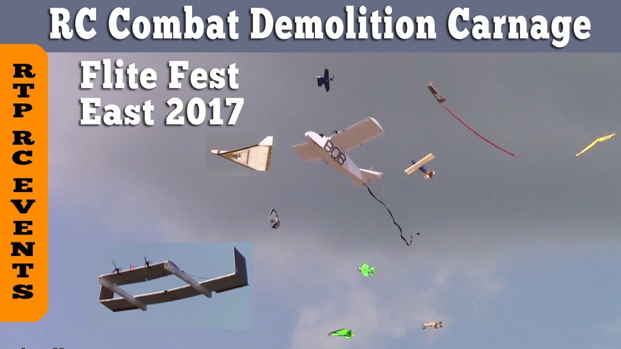 Flite Fest East 2017 FFE17 Crashing Combat Carnage, Crazy Looking ...