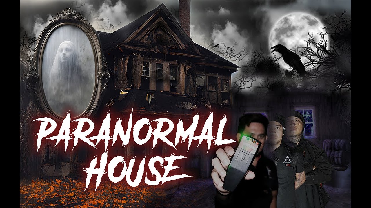PARANORMAL HOUSE l HAUNTED PH - YouTube