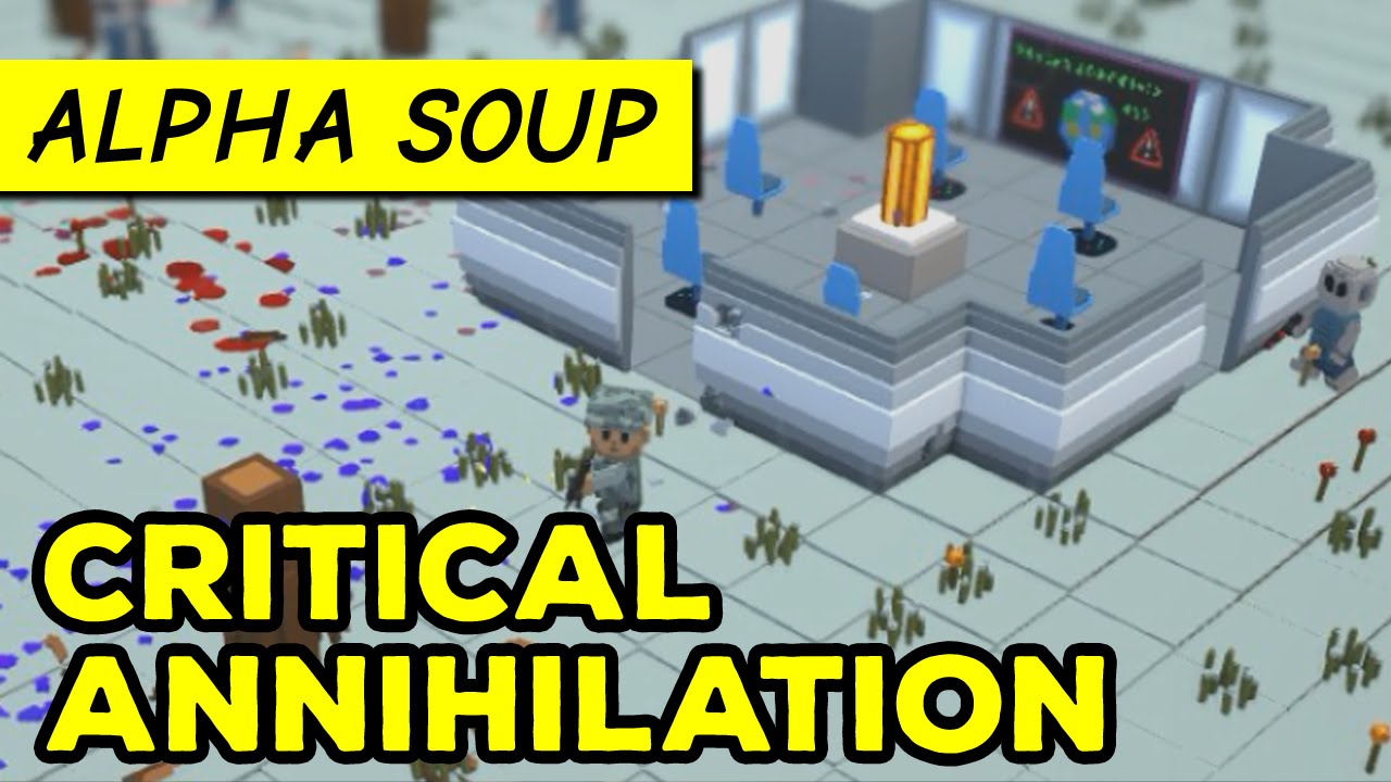 Critical Annihilation: 1,000 kills attempt | Alpha Soup - YouTube