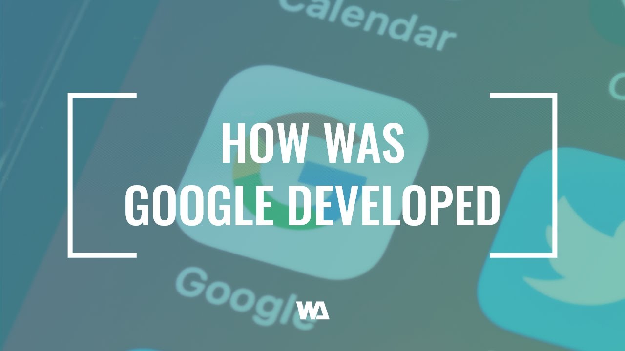 How Was Google Developed YouTube How Was Google Developed YouTube