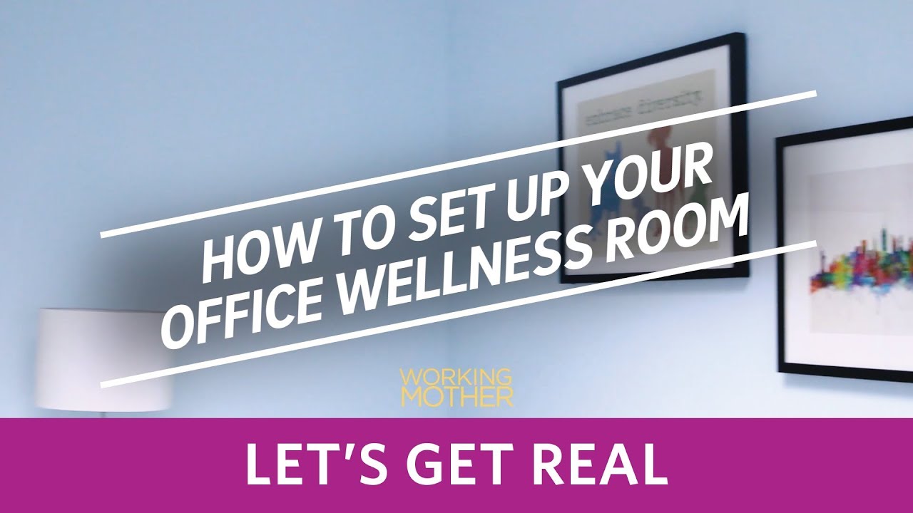 How to Set Up Your Office Wellness Room - YouTube