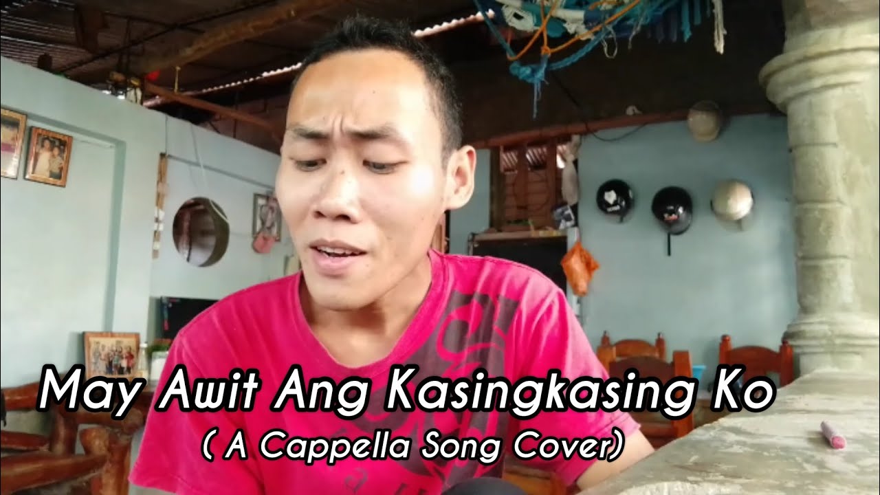 May Awit Ang Kasingkasing Ko ( A Cappella Song Cover ) | Dave Galing ...
