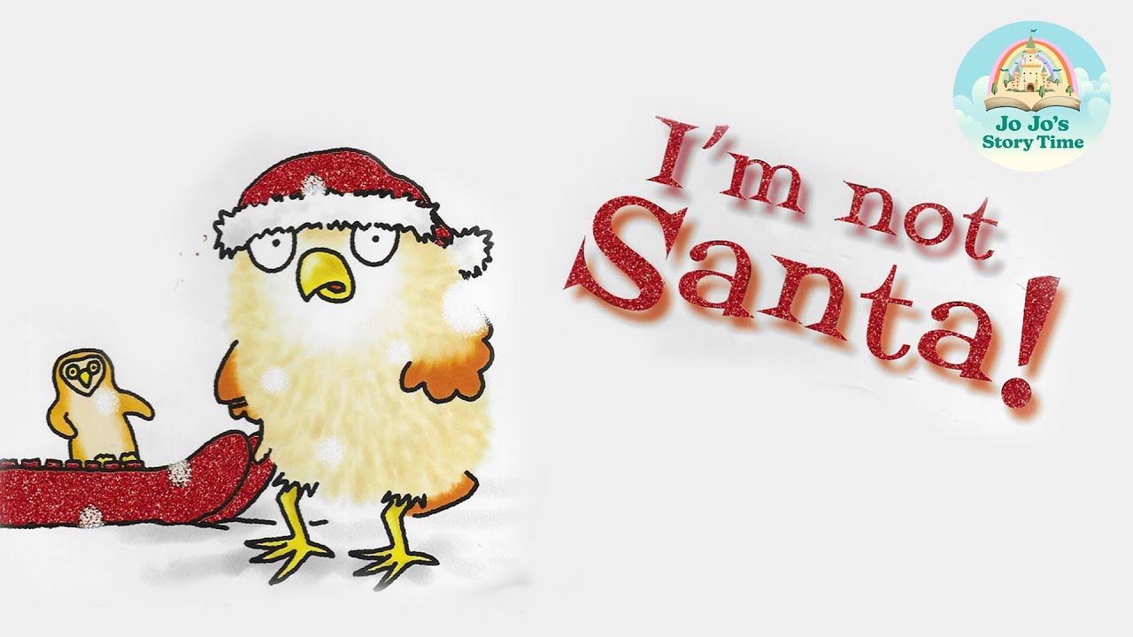I'm NOT Santa! By Jonathan Allen | Christmas Read Aloud Storytime - YouTube