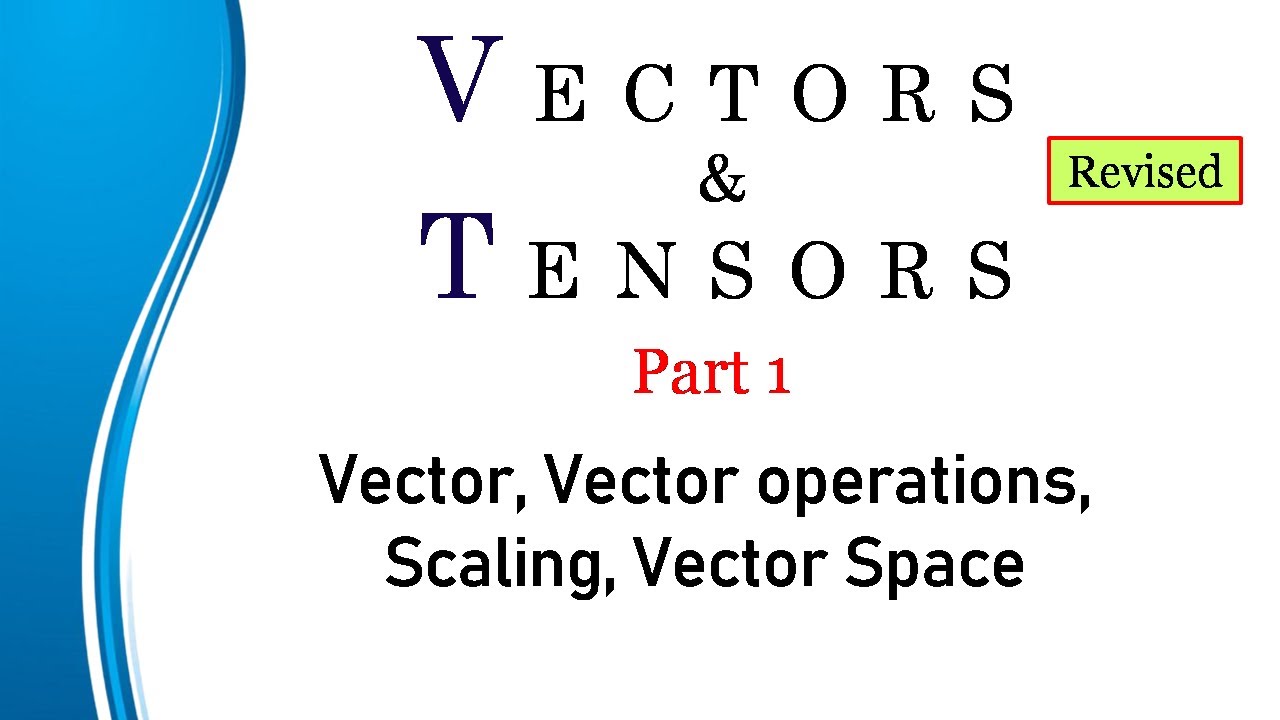 What is a vector | Vector space | Vector operations | Vector addition ...