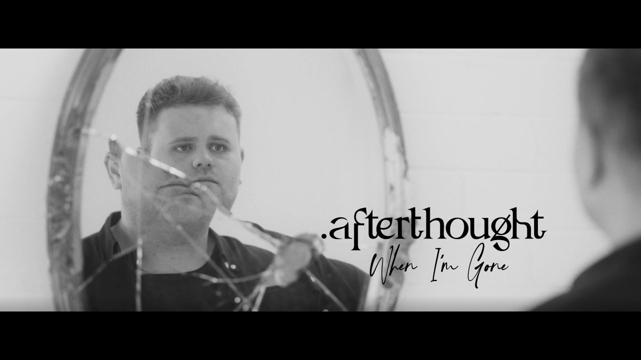 .afterthought - When I'm Gone (OFFICIAL MUSIC VIDEO) - YouTube