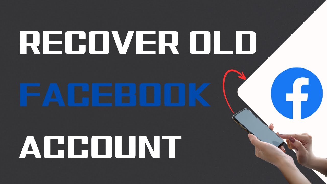 How To Recover Old Facebook Account Without Email Password And Number ...