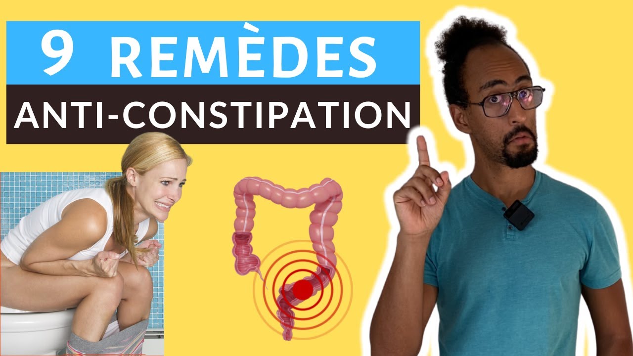 CONSTIPATION : 9 REMÈDES RAPIDES ET NATURELS - YouTube