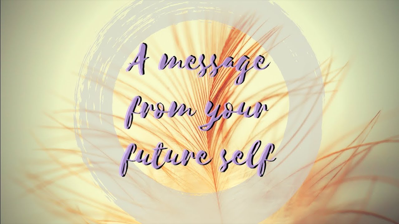 PICK A CARD: Message from your future self in 5 yrs. 💌 - YouTube