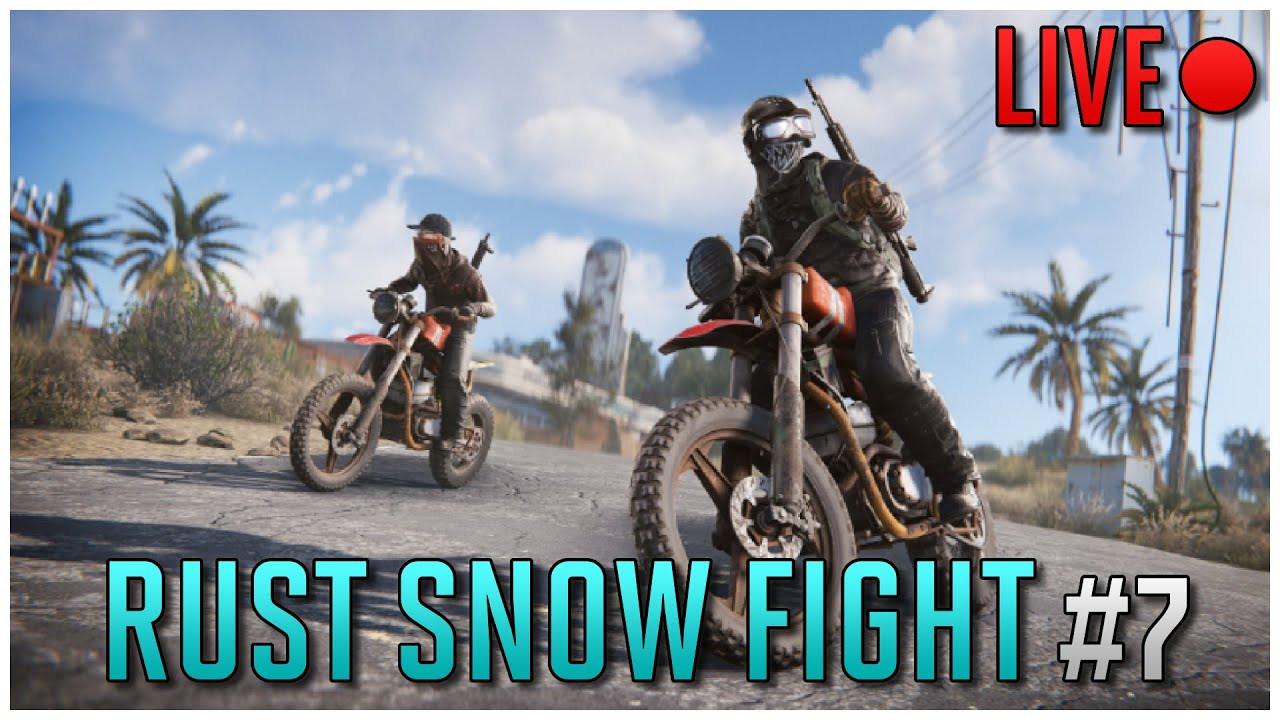 Rust snow fight Day 7 - YouTube