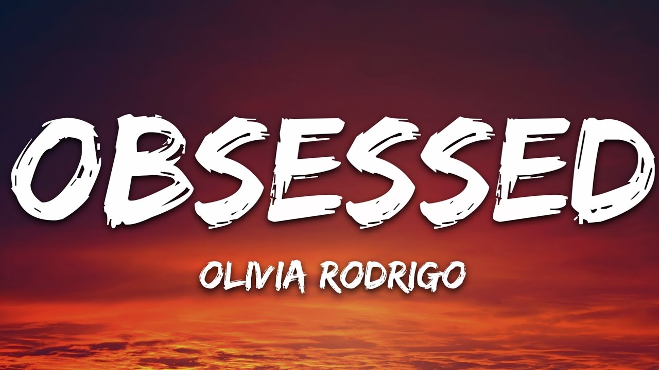 Olivia Rodrigo - obsessed (Lyrics) Chords - Chordify